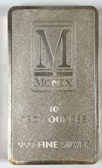 Monex 10 oz .999 Fine Silver Ingot/ Bar - Matthew Bullock Auctioneers
