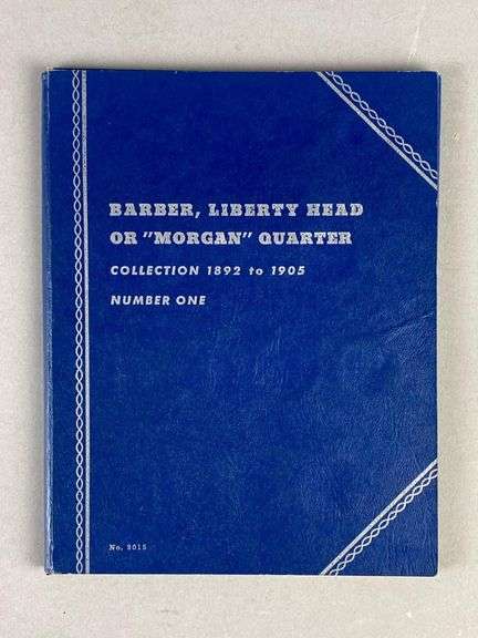 1892-1905 No. 1 Barber, Liberty Head, or Morgan Quarter Whitman Folder ...