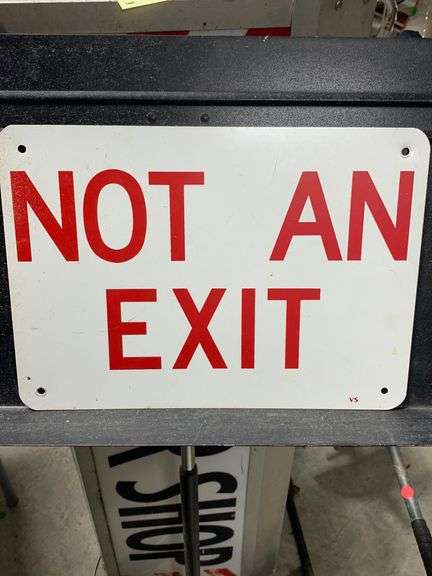 Red back Not an EXIT Metal sign - McNatt Real Estate
