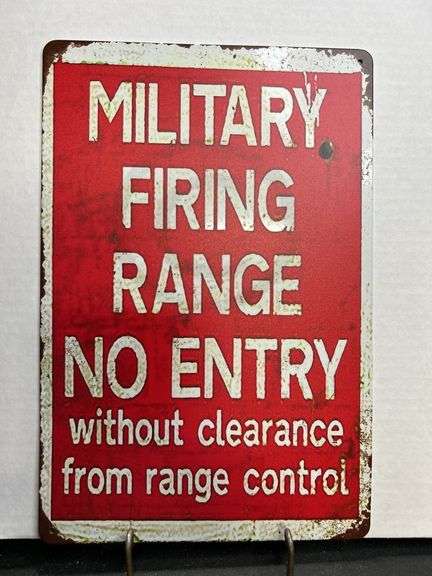 Metal Military firing range sign - McNatt Real Estate