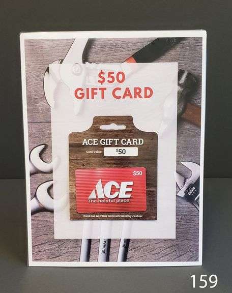 $50 gift card to Ace Hardware. Donated by Knecht Home Center ...