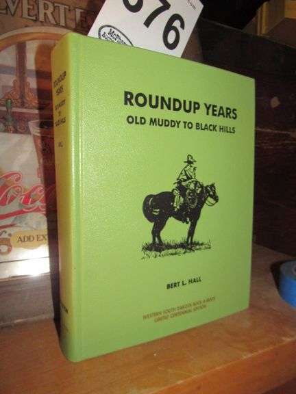 Round Up Years - old muddy to Black Hills book by Bert L. Hall - # 914 ...