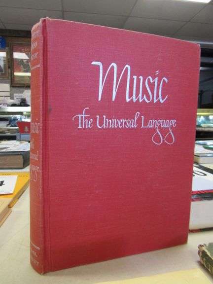 1ST EDITION MUSIC THE UNIVERSAL LANGUAGE - McPherson Auction & Realty
