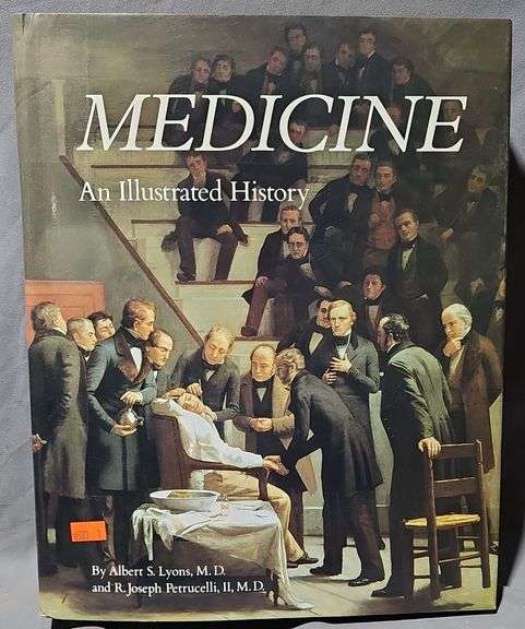 Medicine Illustrated History book by Albert S Lyons MD & R Joseph ...