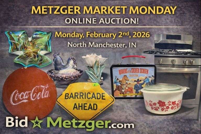 02.02.26 -- Metzger Market Monday Online Auction! -- Huge Qty. Glass ...