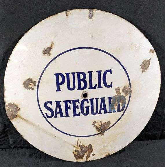 CONVEX PORCELAIN ROAD SIGN PUBLIC SAFEGUARD - Millers Auction Co.