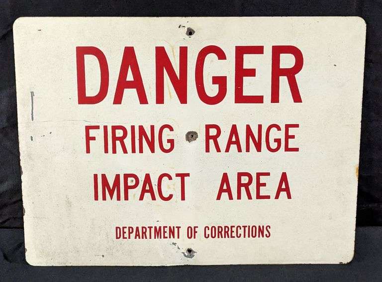 TIN SIGN DEPARTMENT OF CORRECTIONS DANGER FIRING IMPACT AREA - Millers ...