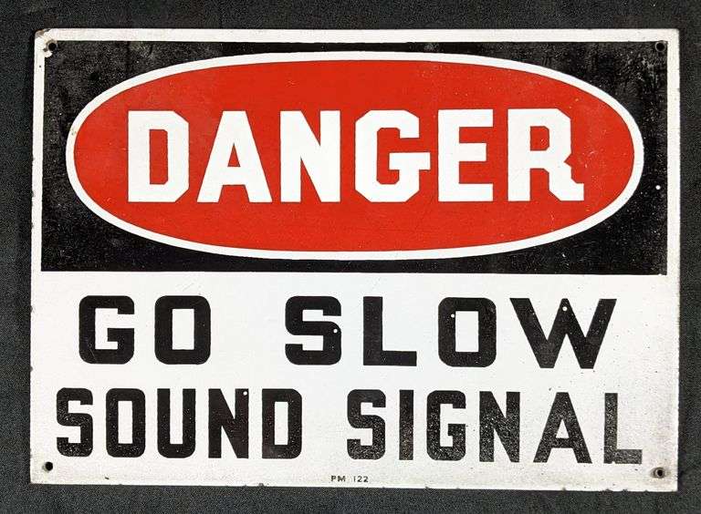 PORCELAIN DANGER SIGN GO SLOW SOUND HORN - Millers Auction Co.