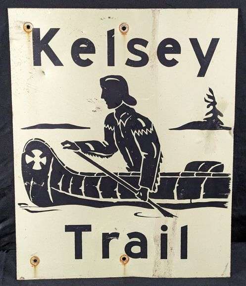 KELSEY TRAIL SIGN BIRCHBARK CANOE EXPLORER TRAPPER - Millers Auction Co.