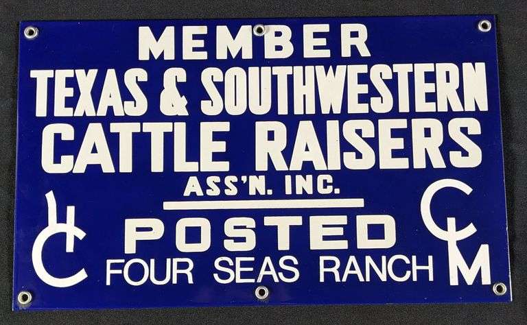 PORCELAIN SIGN TEXAS & SOUTHWESTERN CATTLE RAISER ASS'N FOUR SEAS RANCH ...