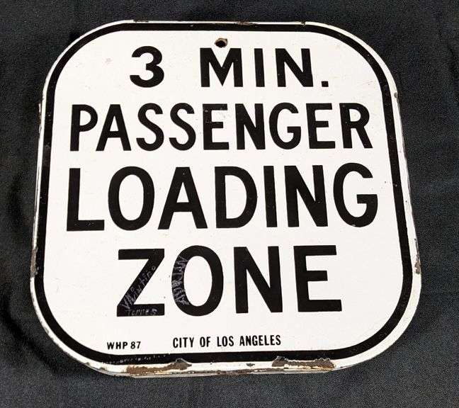 3 MIN PASSENGER LOADING ZONE PORCELAIN SIGN (LOS ANGELES CALIFORNIA ...
