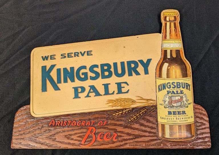 WE SERVE KINGSBURY PALE BEER SIGN MANITOWOC WISCONSIN - Millers Auction Co.