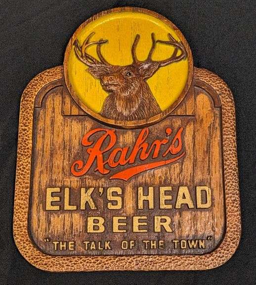 RAHR'S ELK'S HEAD BEER SIGN "THE TALK OF THE TOWN" OSHKOSH WISCONSIN ...