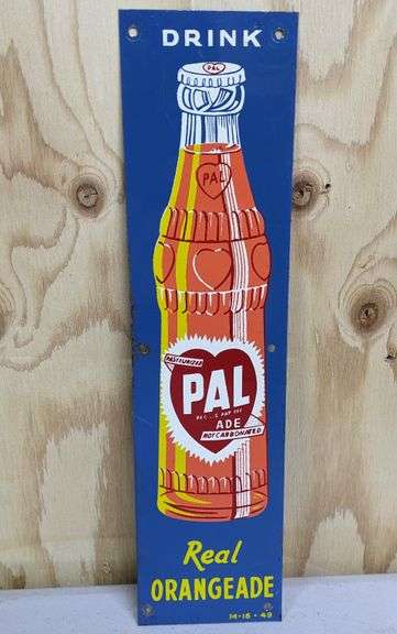TIN DOOR PUSH SIGN DRINK PAL ADE REAL ORANGEADE - Millers Auction Co.