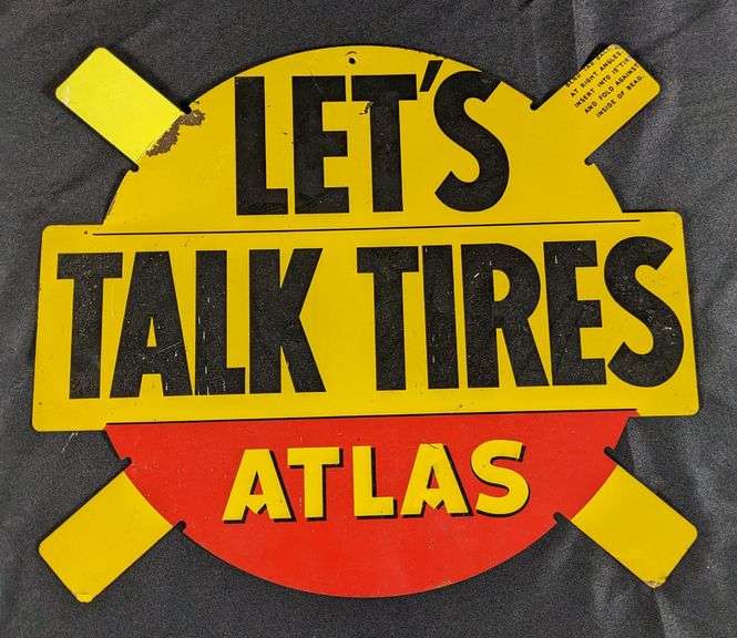TIN TIRE INSERT SIGN LETS TALK ATLAS TIRES - Millers Auction Co.