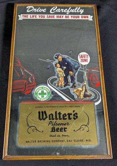 WALTERS PILSENER BEER EAU CLAIRE WISCONSIN DRIVE CAREFULLY MIRROR SIGN ...