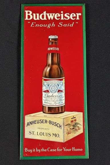 TOC TIN SIGN PROHIBITION BEVERAGE ANHEUSER BUSCH BUDWEISER "ENOUGH SAID ...