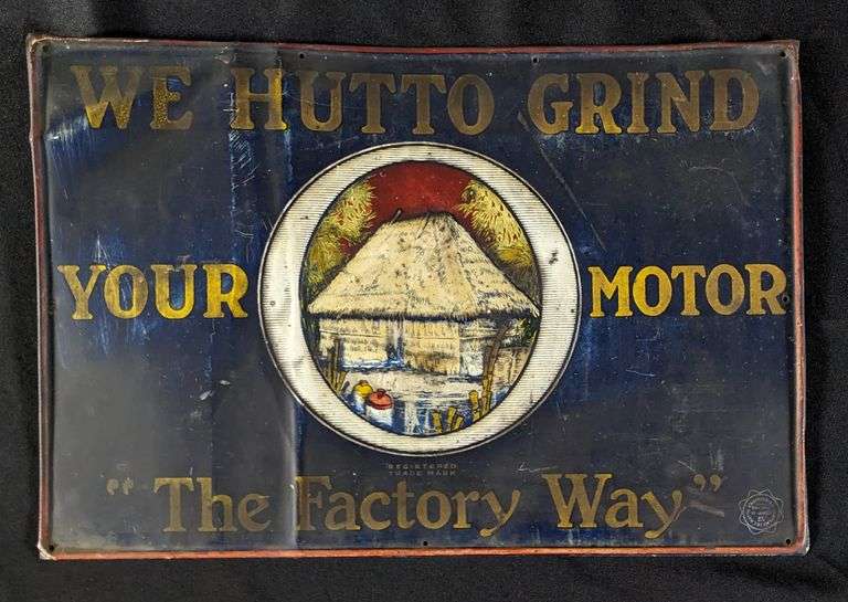 EMBOSSED TIN SIGN WE HUTTO GRIND YOUR MOTOR THE FACTORY WAY - Millers ...