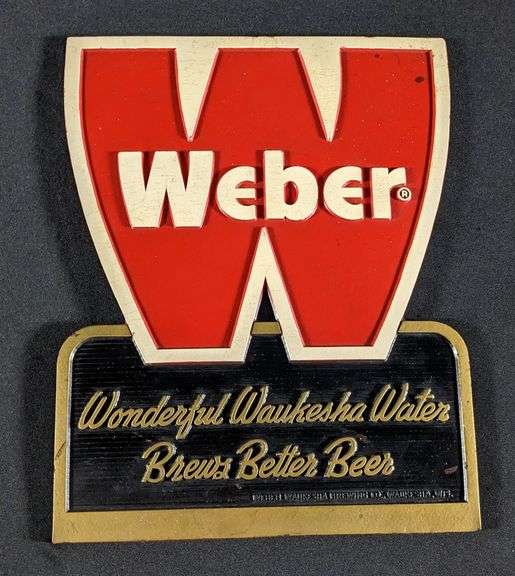 FIBRE SIGN WEBER WONDERFUL WAUKESHA WATER BREWS BETTER BEER WISCONSIN ...