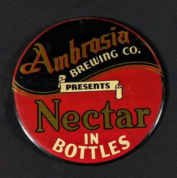 9" CELLULOID OVER TIN SIGN AMBROSIA BREWING NECTAR BEER IN BOTTLES ...
