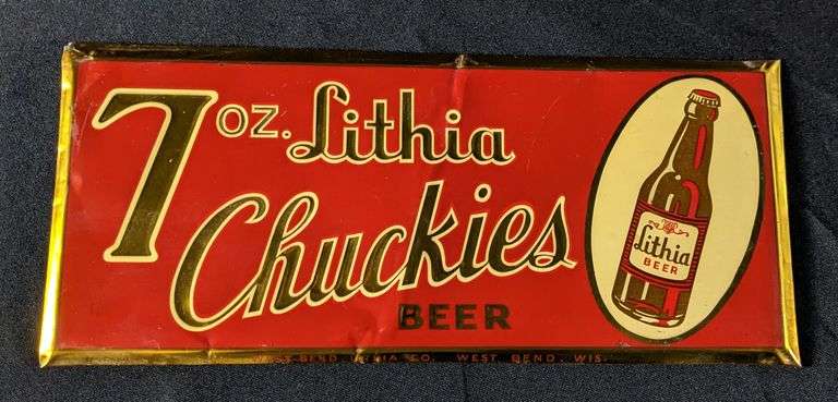 TOC TIN SIGN 7oz LITHIA CHUCKIES BEER WEST BEND LITHIA CO WISCONSIN ...