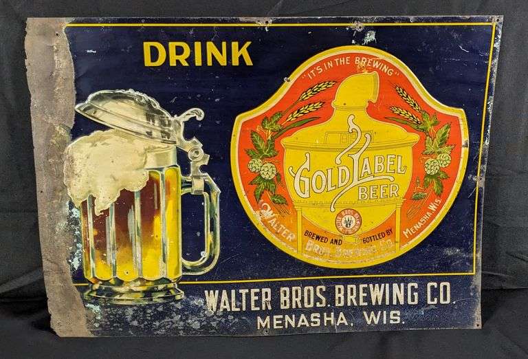 PRE PRO TIN SIGN DRINK GOLD LABEL BEER WALTER BROS BREWING MENASHA ...