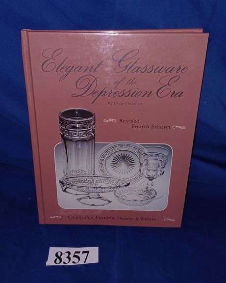 Elegant Glassware of the Depression Era revised fourth addition by Gene ...