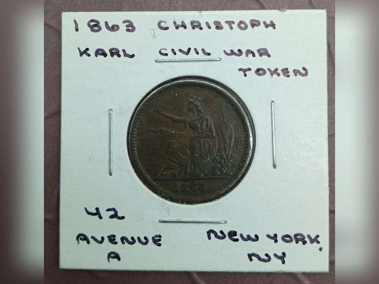 1863 Christopher Karl Civil War Token-New York, N. Y. - Northern ...