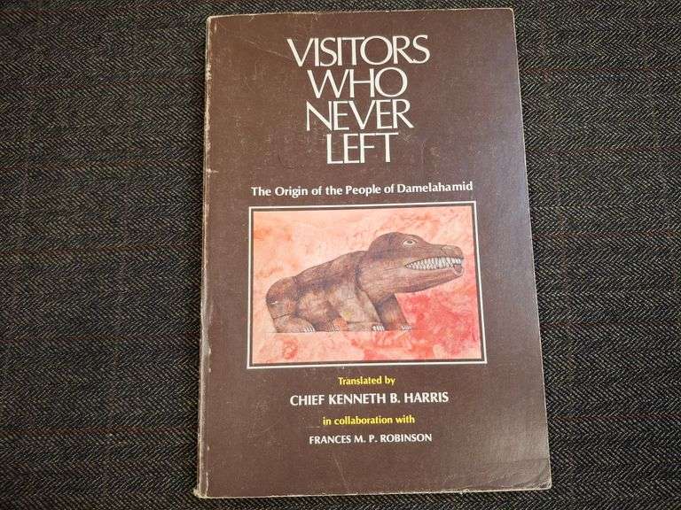 Visitors Who Never Left: The Origin of the People, Harris, Chief ...