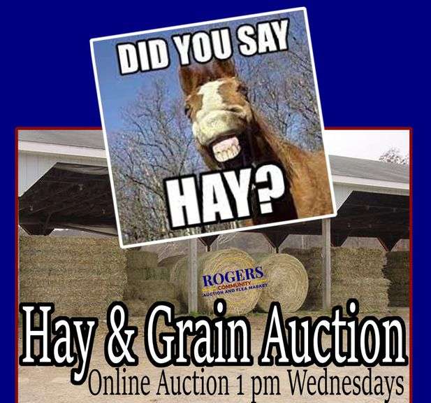 Hay & Grain Online Auction 10-8-25 - Rogers Community Auction Inc.