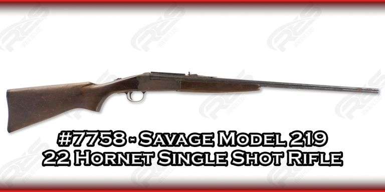 Savage Model 219 22 Hornet Single Shot Rifle - RES Auction Services