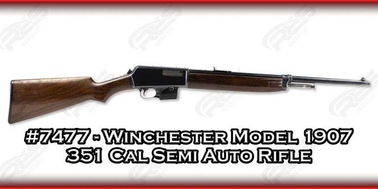 Winchester Model 1907 351 Cal Semi Auto Rifle - RES Auction Services