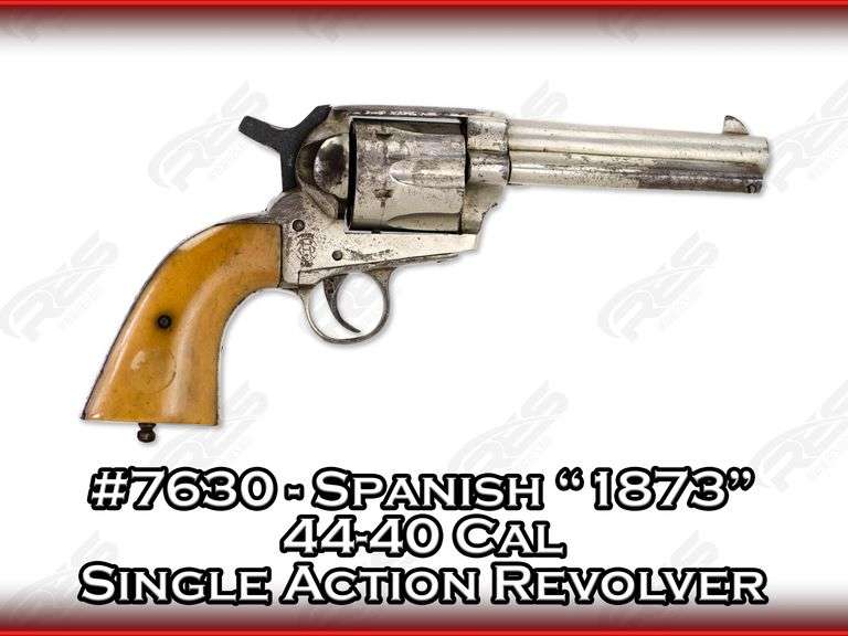 Spanish 1873 44-40 Win Single Action Revolver - RES Auction Services