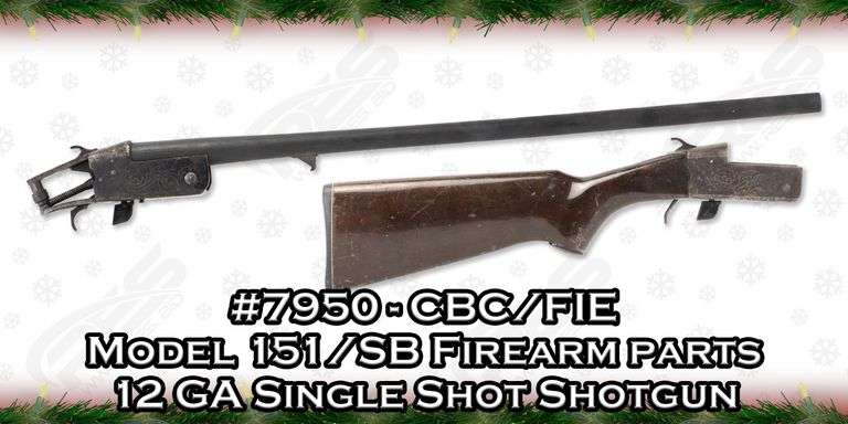 CBC/FIE Model 151/SB Firearm parts 12 GA Single Shot Shotgun - RES ...
