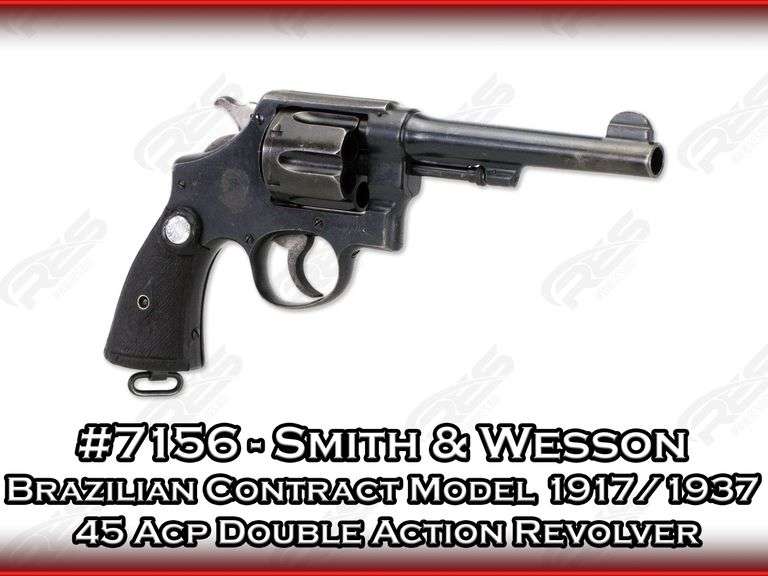 Smith & Wesson Brazilian Contract Model 1917/1937 45 Acp Double Action Revolver - RES Auction ...