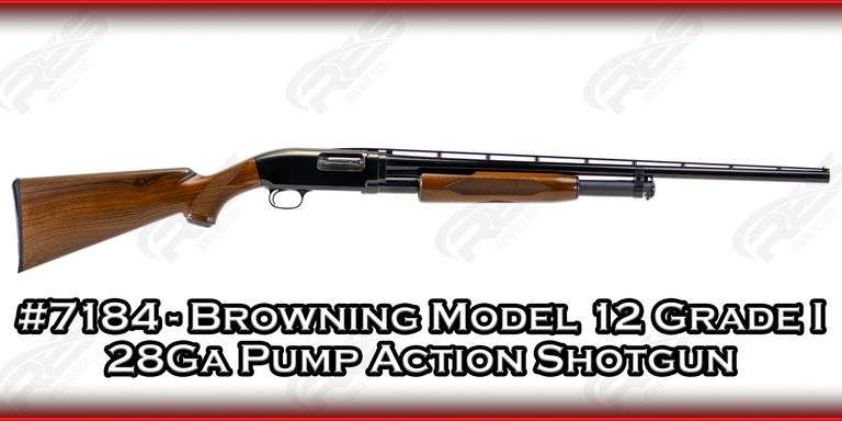 Browning Model 12 Grade I 28Ga Pump Action Shotgun - RES Auction Services