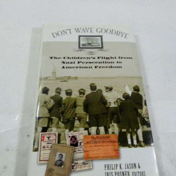 Don't Wave Good Bye The Children's Flight From Nazi Persecution Book ...
