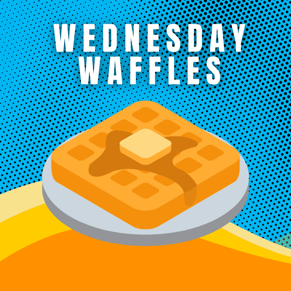 Wednesday Waffles-SY - Rio Grande Trade