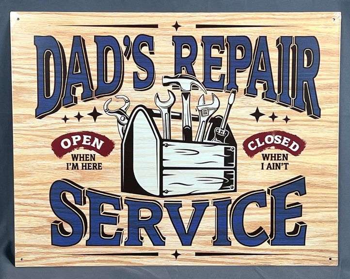 "Dad's Repair" Tin Sign, 16"x12.5". - Rocky Mountain Estate Brokers Inc.