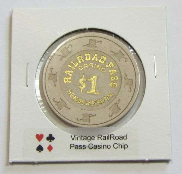 VINTAGE RAILROAD PASS CASINO CHIP $1 - Star Coin and Currency, LLC