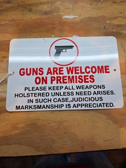 Guns are welcome on premises sign 12"Lx8"W - Schmid Auction