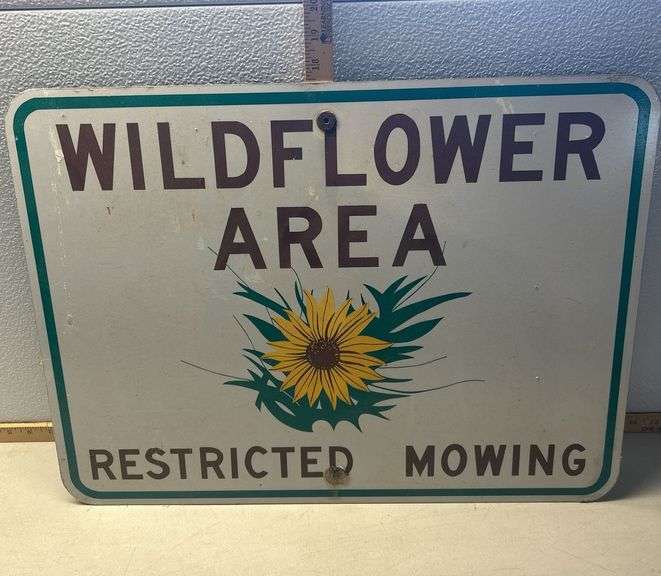 Wildflower Area Restricted Mowing Heavy Metal Sign - Sherwood Auctions