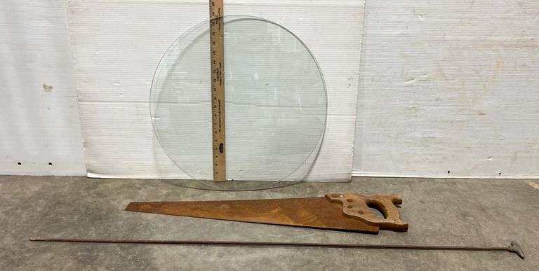 Hand Saw, Dip Stick, Round Glass Table Top - Sherwood Auctions