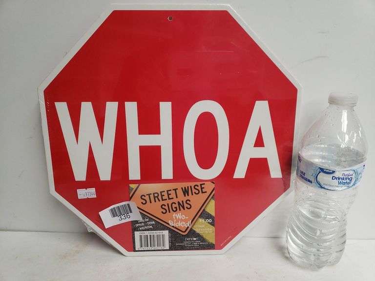 New Double Sided "Whoa" Sign - Trice Auctions