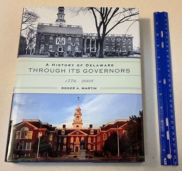 A History of Delaware Through Its Governors - see details - Trice Auctions