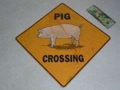 Metal PIG CROSSING sign. - Texas Online Auction House