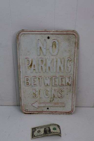 Vintage HEAVY No Parking Sign! (11B) - Texas Online Auction House