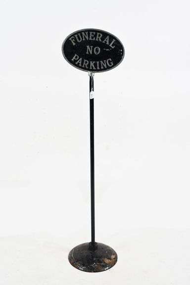 FUNERAL NO PARKING EMBOSSED CAST PEDESTAL SIGN - Shackelton Auctions Inc.
