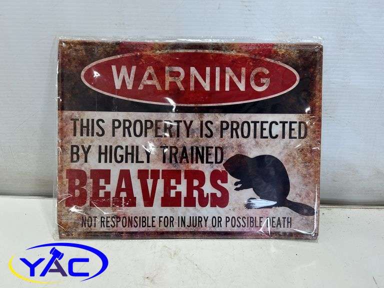 Warning Beavers Metal Sign - YAC Auctions