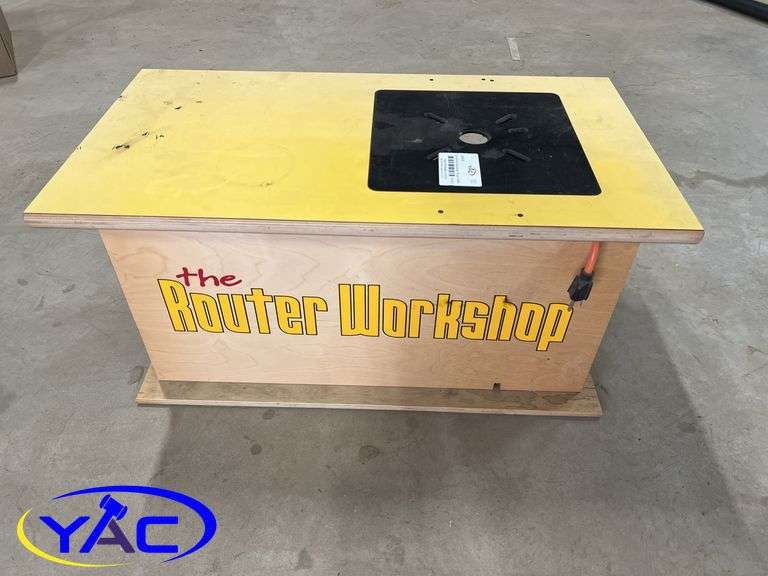 "The Router Workshop" Router Table Only - YAC Auctions